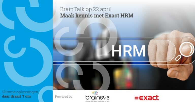 BrainTalk (webinar) Maak kennis met Exact HRM | BrainSys